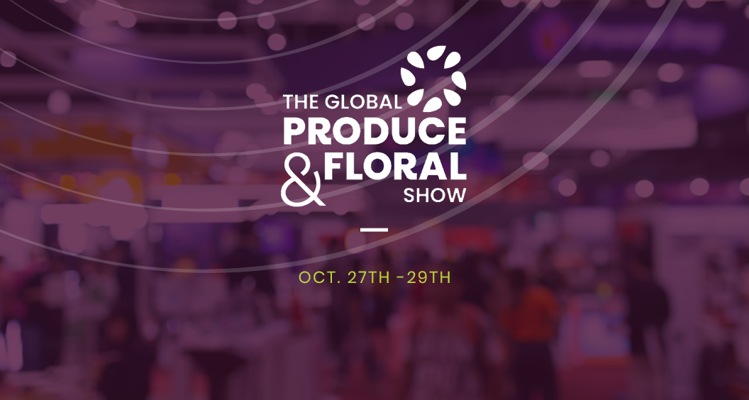 We will be at the Global Produce & Floral Show - SNFL Group